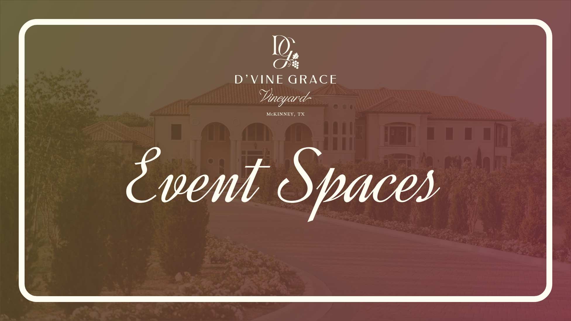 Event Space - DVine Grace Vineyard